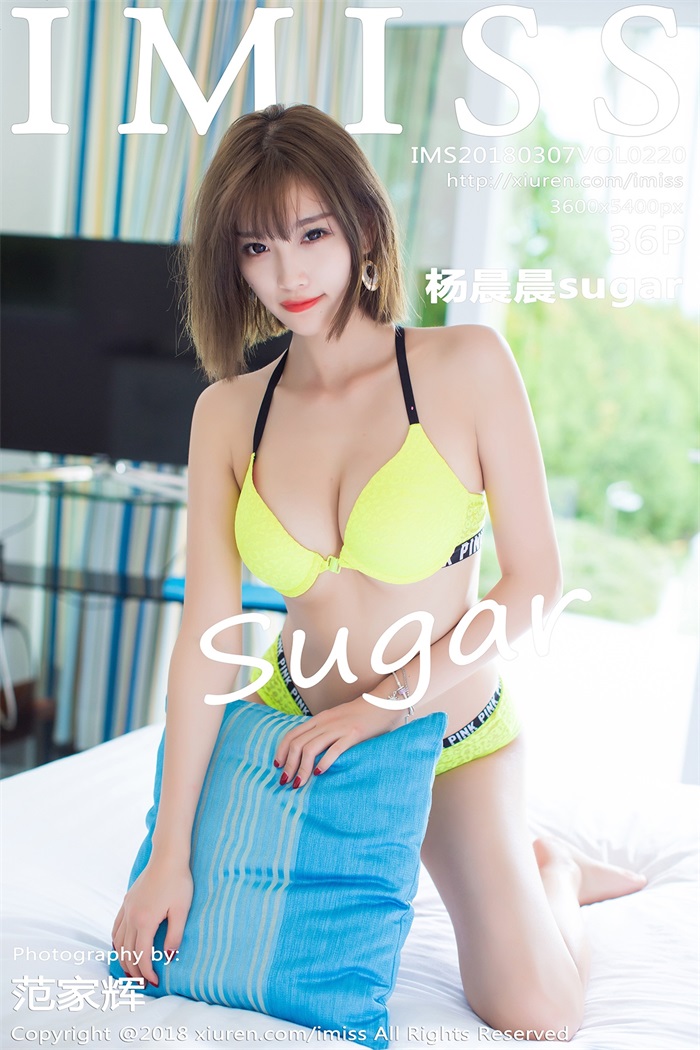 [IMiss爱蜜社] 2018.03.07 Vol.220 杨晨晨sugar [36P/118MB]
